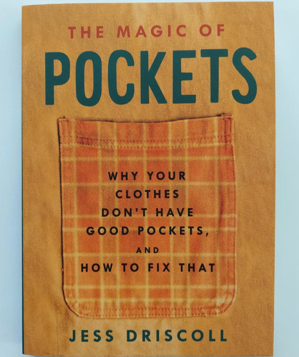 The Magic of Pockets: Why Your Clothes Don't Have Good Pockets and How ...