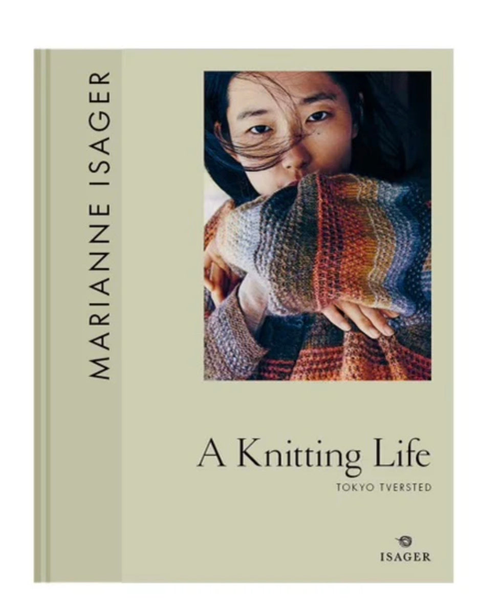 A Knitting Life 3 - Tokyo Tversted book by Marianne Isager – Brooklyn ...