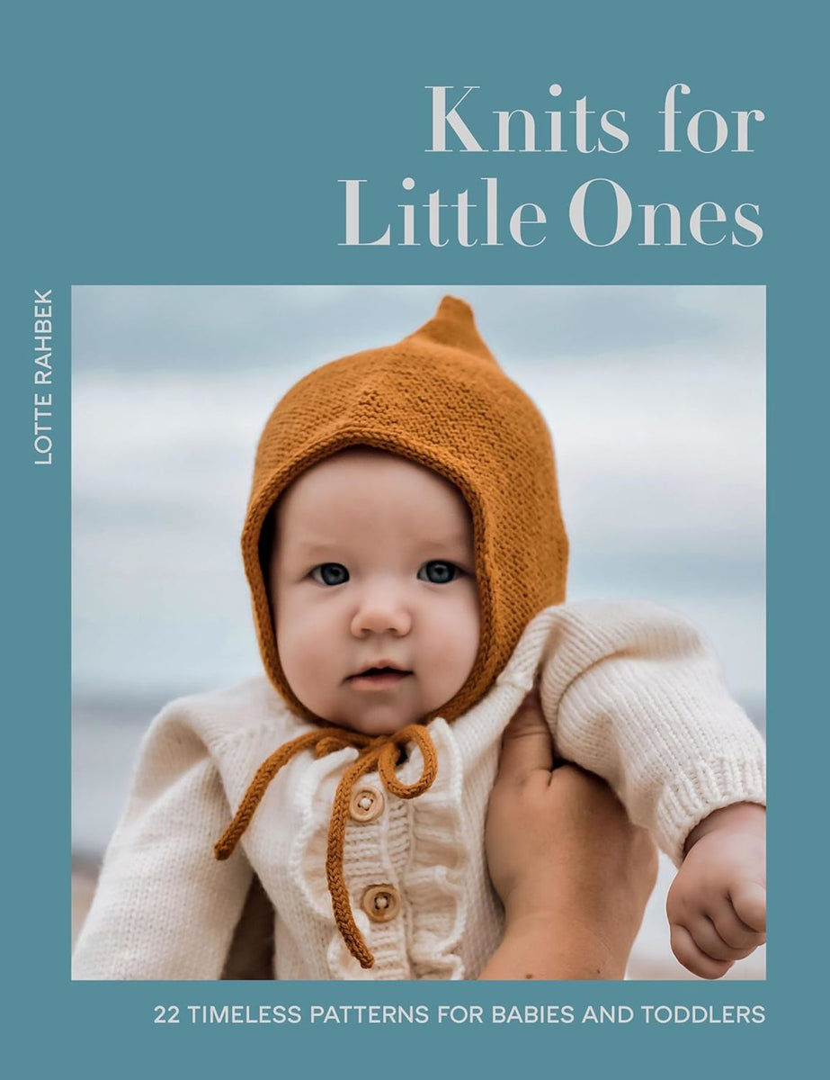 Knits for Little Ones: 22 Timeless Patterns for Babies and Toddlers by ...